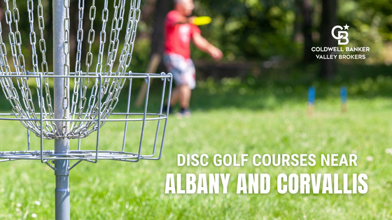Disc Golf Courses Near Albany and Corvallis | Coldwell Banker Valley ...
