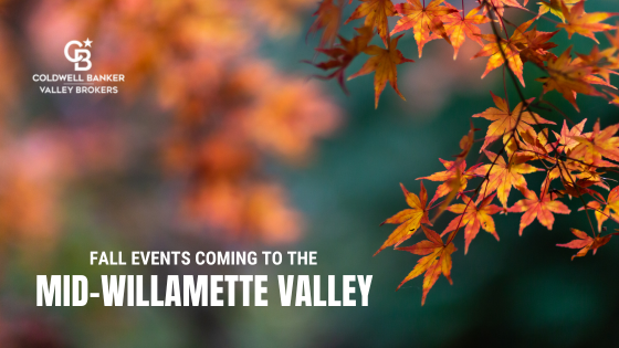 Fall Events Coming to the Mid-Willamette Valley | Coldwell Banker ...