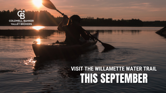 Visit the Willamette Water Trail This September | Coldwell Banker ...